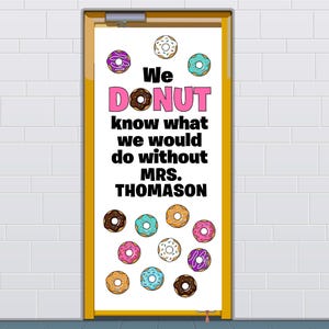 Teacher Appreciation Donut Door Decorating Kit - Precut & Ready to Hang ...