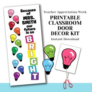Printable Teacher Appreciation Door Decorating Kit - Future is Bright ...