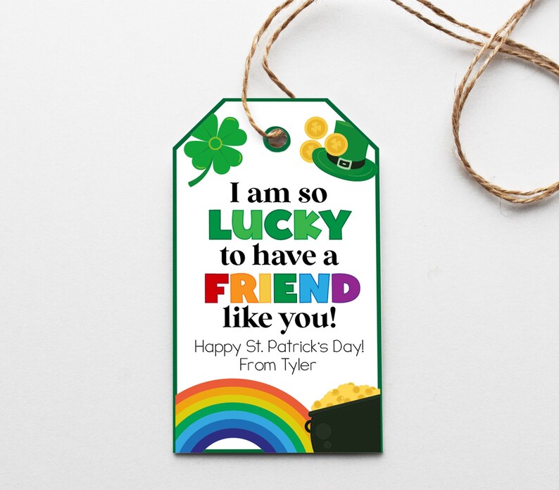 Editable Printable St. Patrick's Day Lucky to Have Friend Gift Tag ...