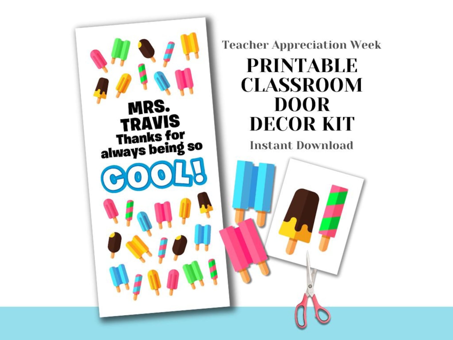 Teacher Appreciation Door Decor Kit – Printable Popsicle Theme (digital ...