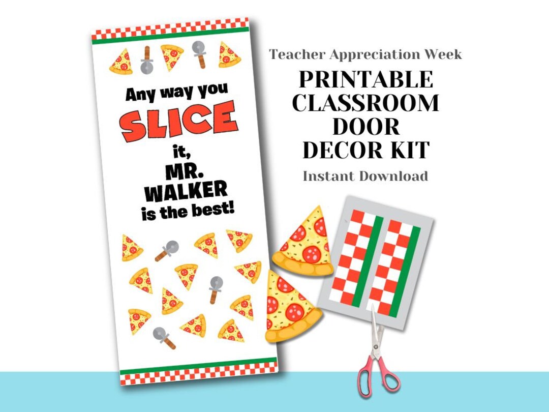 Pizza Teacher Appreciation Door Decor Kit: Printable Classroom Decor ...