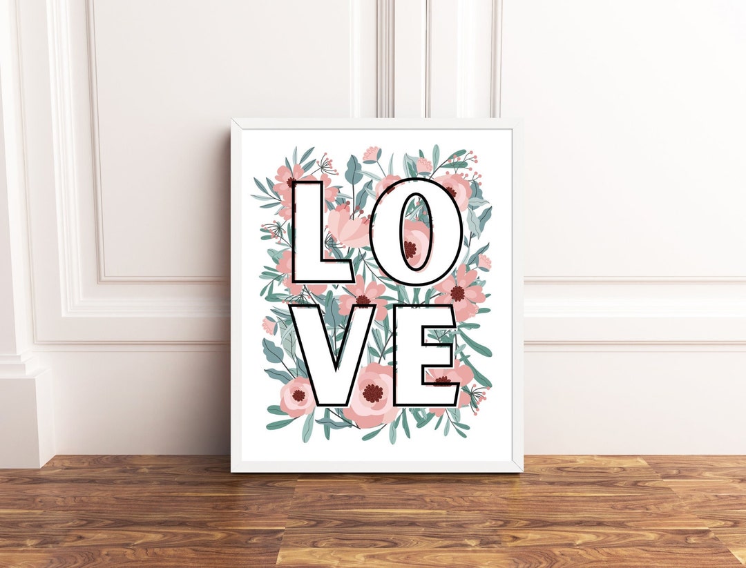Printable Floral LOVE Art Print - Valentine's Day Decor Wall Art ...