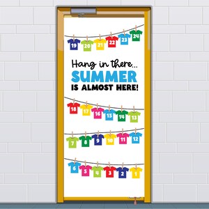 Printable Summer Countdown Door Decorating Kit - Hang in There Shirts ...