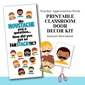 Printable Teacher Appreciation Door Decor: Moustache Classroom Decor ...