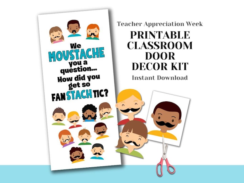 Printable Teacher Appreciation Door Decor: Moustache Classroom Decor ...