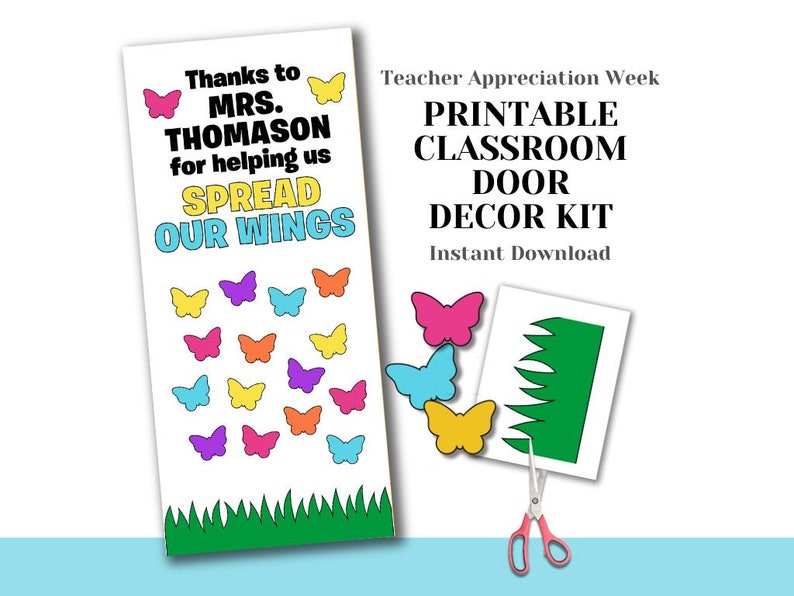Butterfly Teacher Appreciation Door Decor Kit: Printable Classroom ...