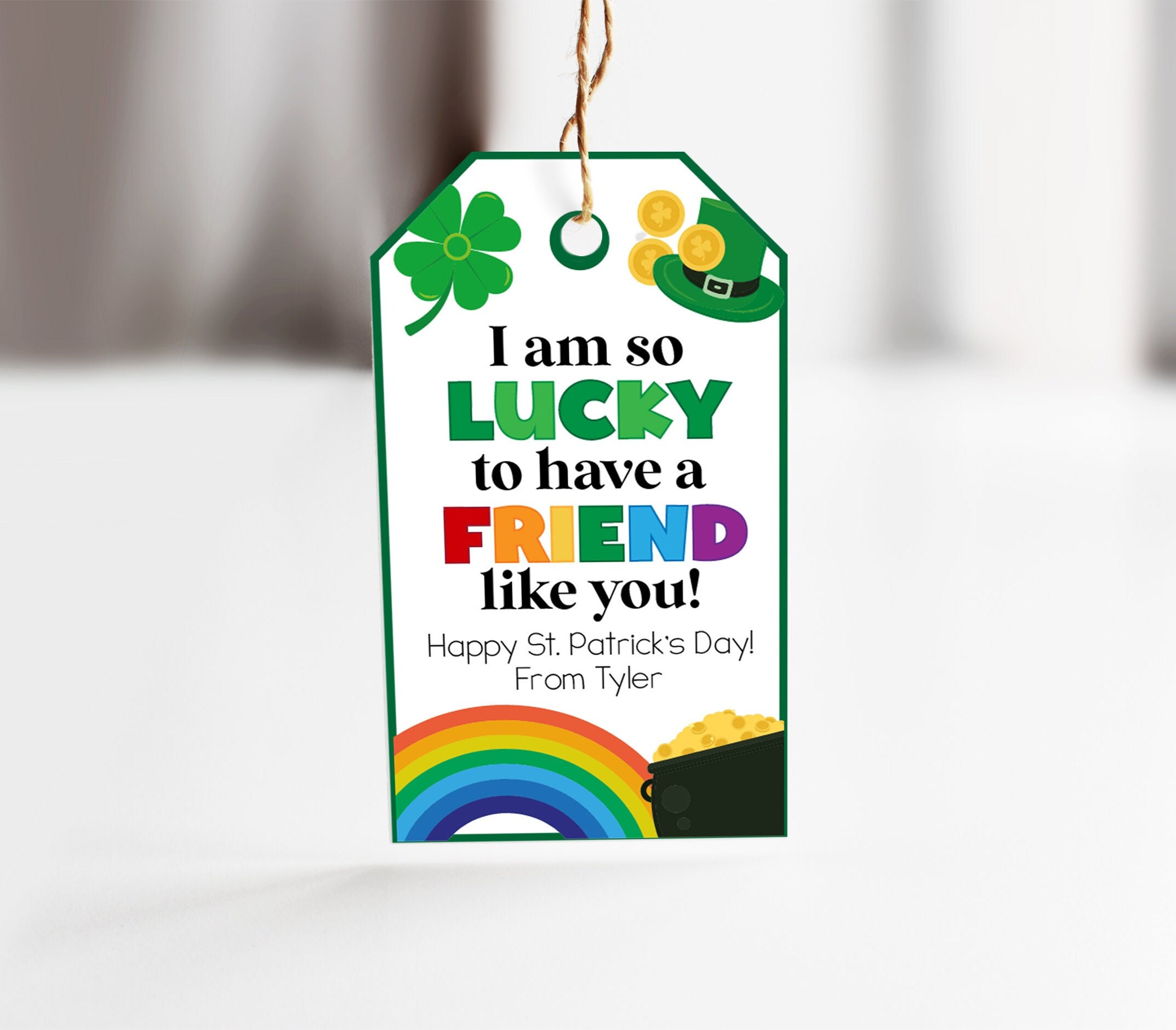 Editable Printable St. Patrick's Day Lucky to Have Friend Gift Tag ...