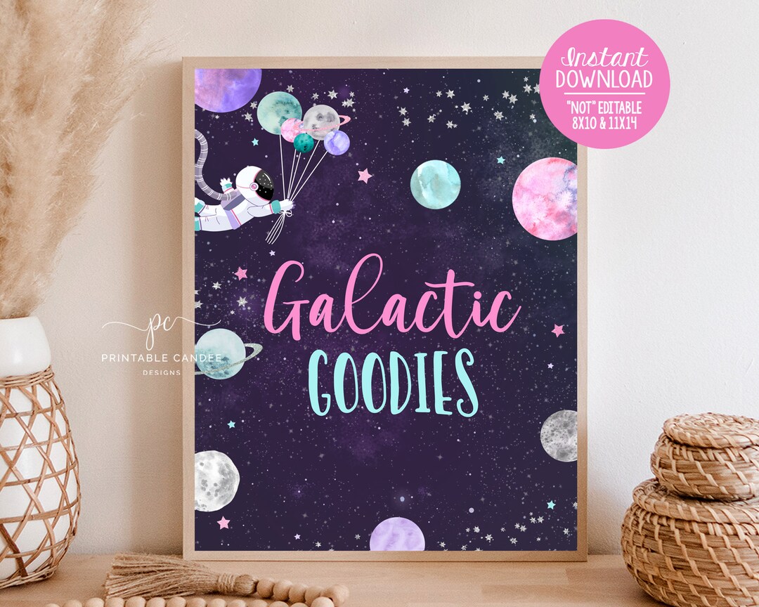 Girl Space Party Sign Outer Space Birthday Galactic Goodies Sign Galaxy ...
