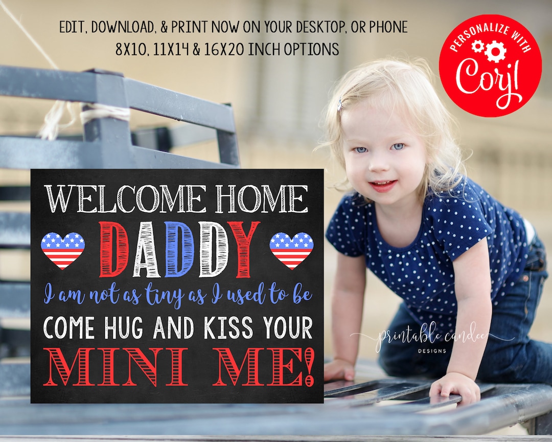 Welcome Home Daddy Sign Template Homecoming Mini Me Back From ...