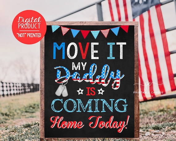 Welcome Home Daddy Sign Child Father Homecoming Move It Back - Etsy