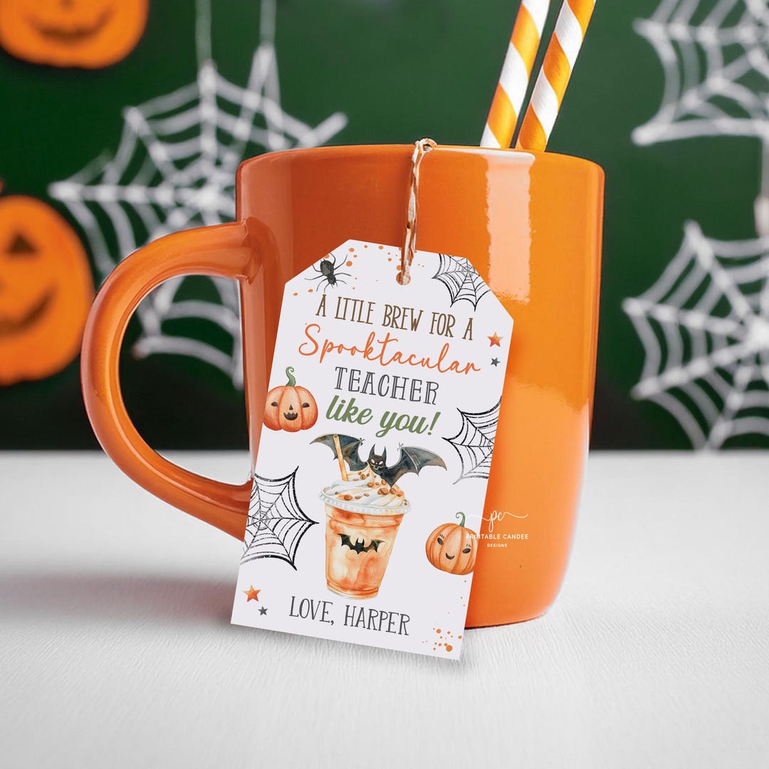 Editable Halloween Coffee Teacher Favor Tag Spooky Brew Favors Happy ...