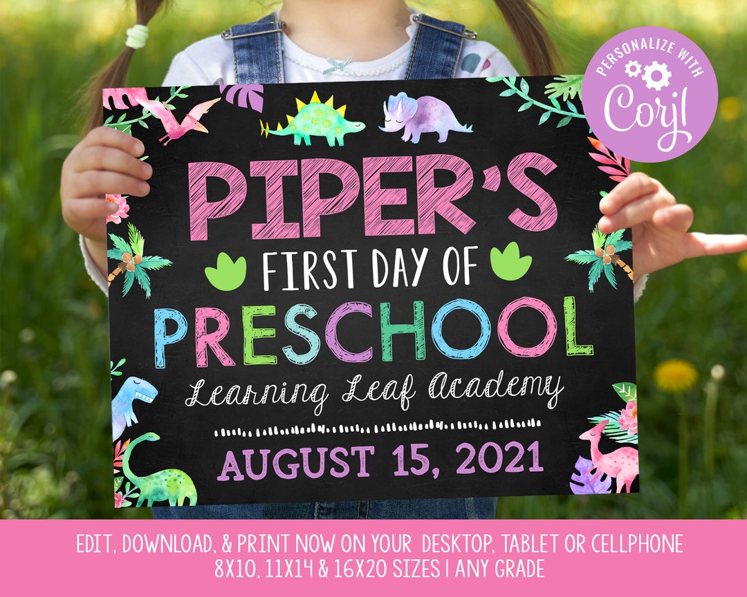 Dinosaur First Day of Preschool Sign Template Girl First Day of School ...
