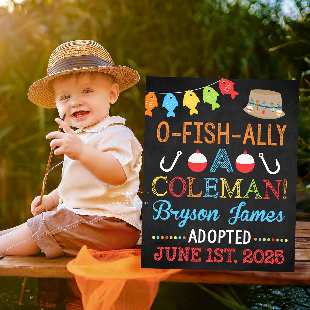 Editable Fishing Adoption Announcement Sign Ofishially Adopted Boy ...