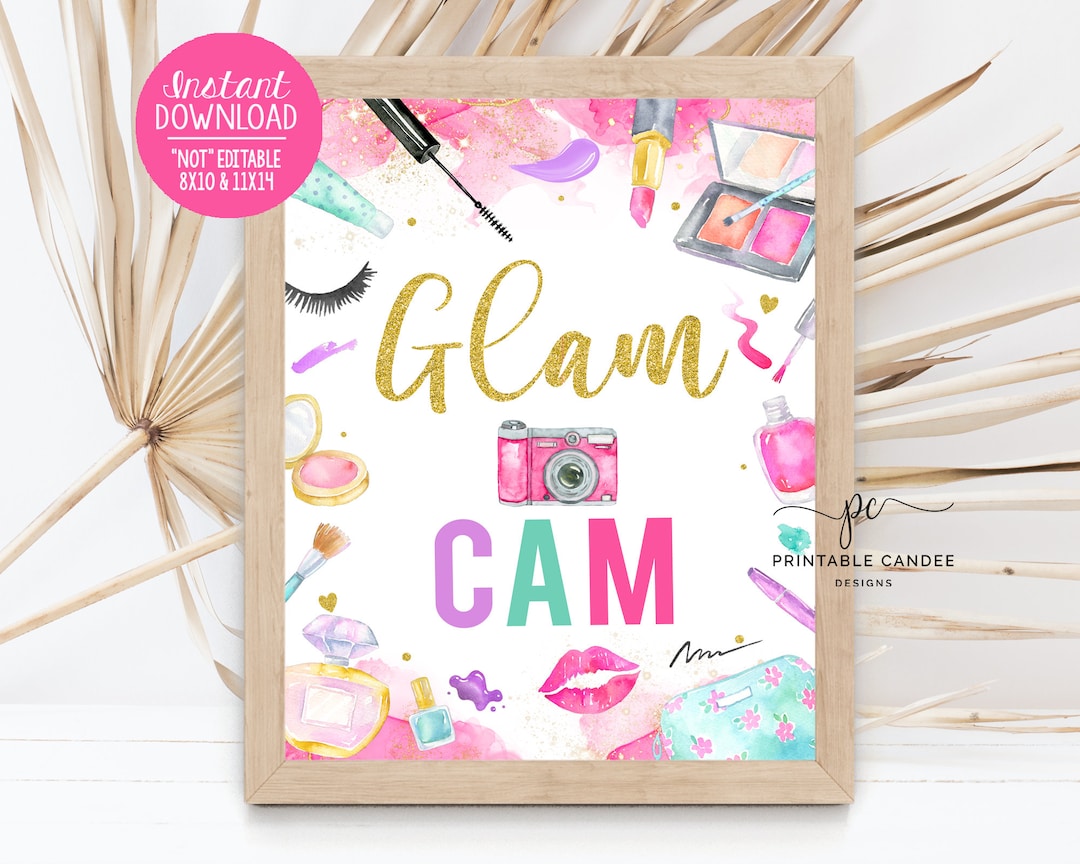 Spa Birthday Party Photos Sign Girl Makeup Theme Glam Cam Sign Gold ...