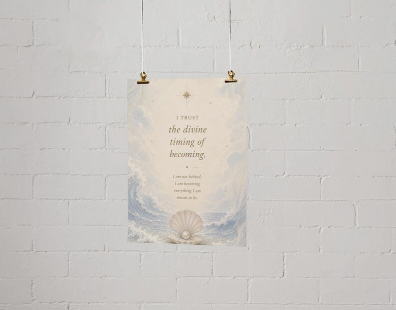 I Trust the Divine Timing of Becoming Printable Wall Art - Etsy UK