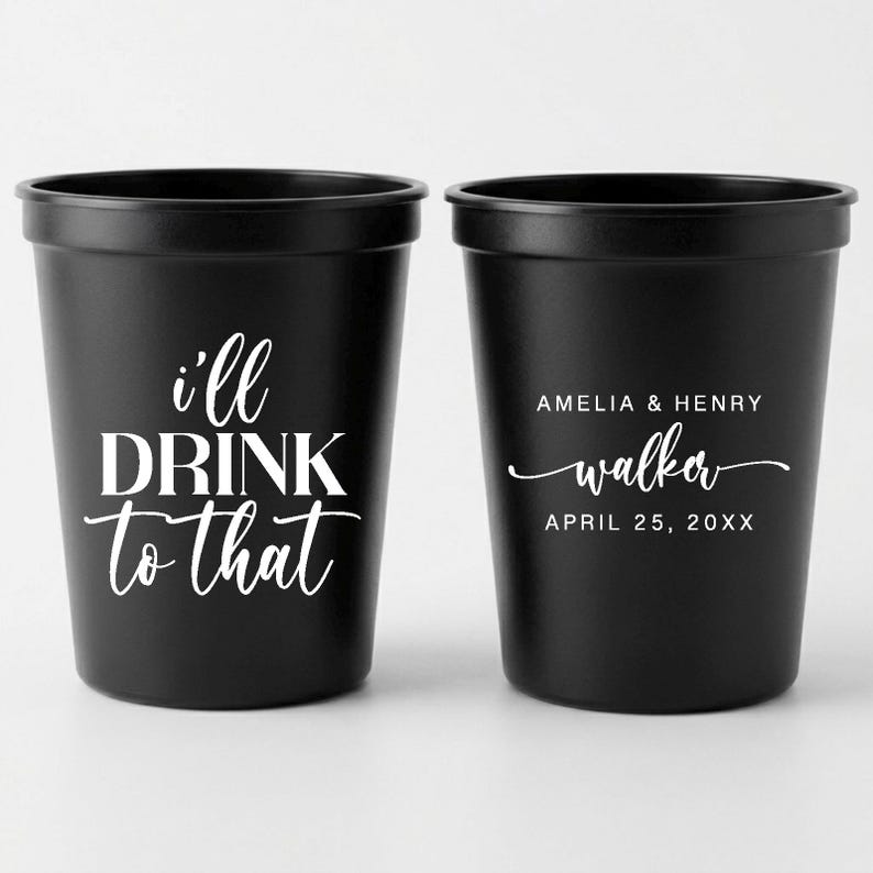 I'll Drink to That Stadium Cups, Personalized Wedding Favors, Custom ...