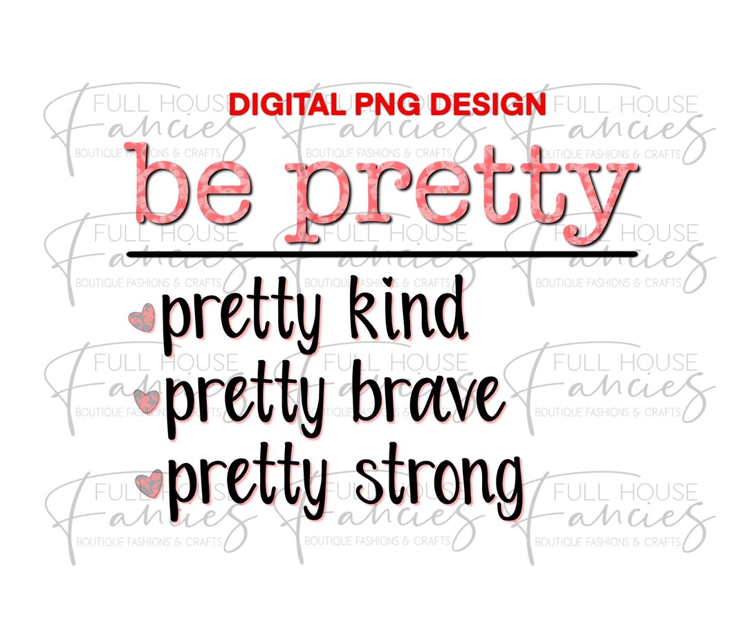BE PRETTY *digital PNG Design* - Etsy
