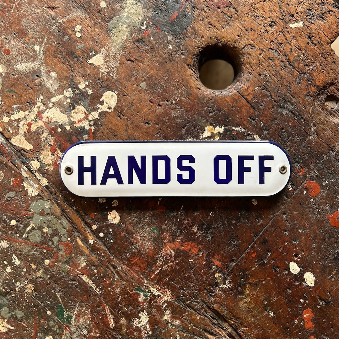 C. 1940’s “hands Off” Porcelain Sign. - Etsy