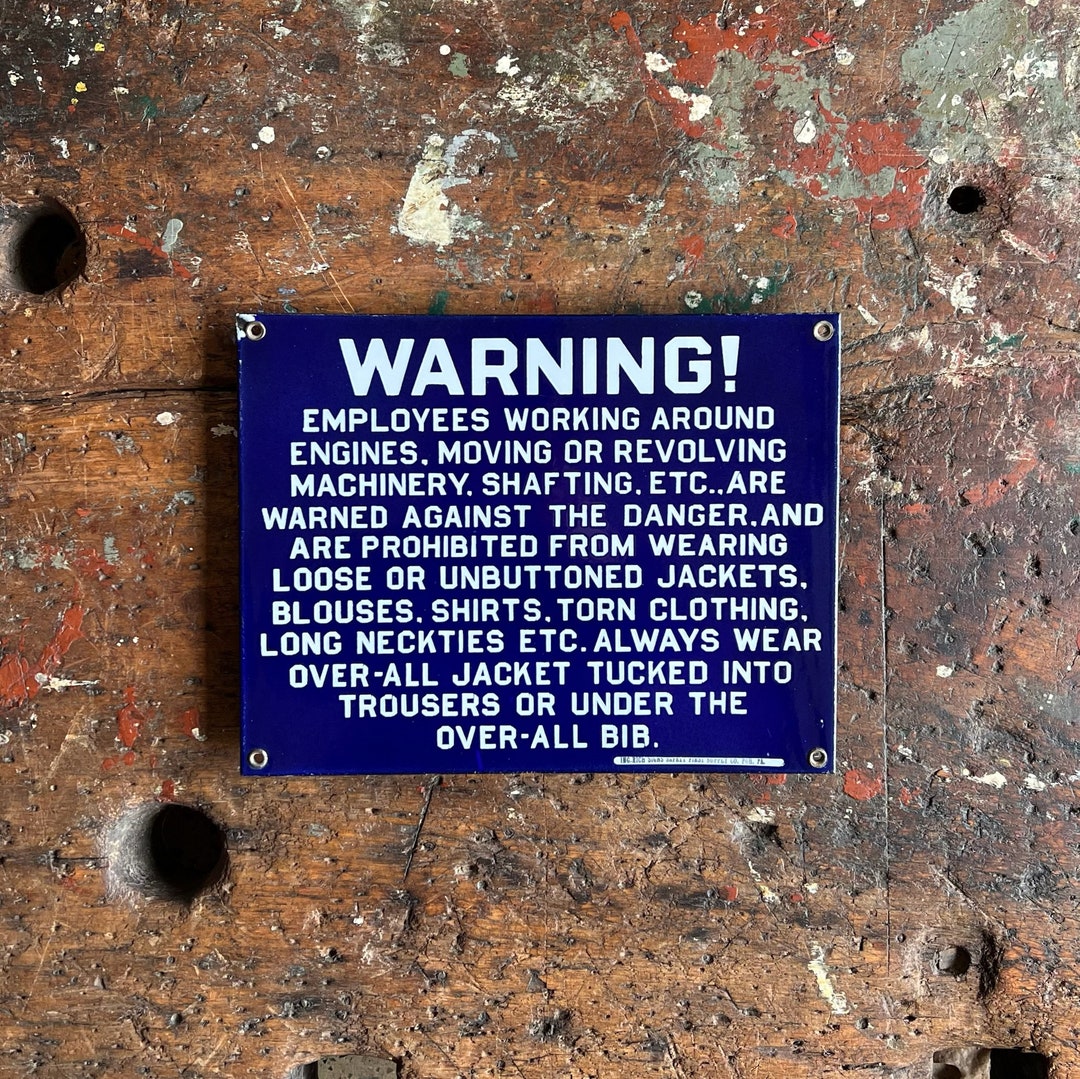 C. 1920's Warning Porcelain Factory Employee Sign With Overall Clothing ...