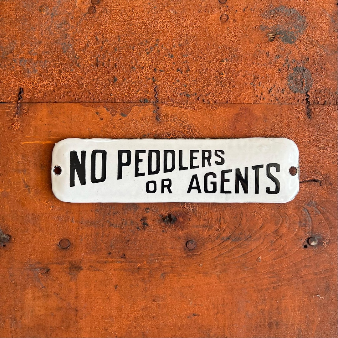 1930s "no Peddlers or Agents" Porcelain Door Sign • Solicitation ...