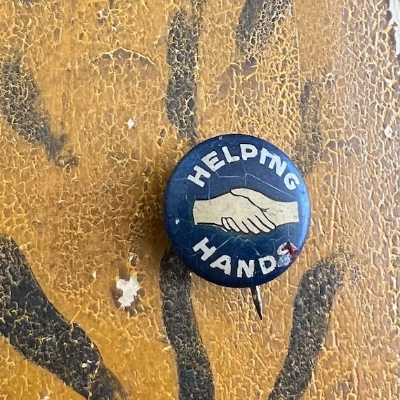 Original Helping Hands Pin Back C. 1930's Volunteer B… - Gem
