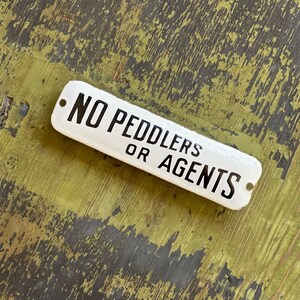 C. 1930's No Peddlers or Agents Porcelain Sign With Early Slanted ...