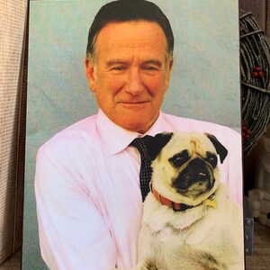 Robin Williams and Pug Decoupaged on Wood - Etsy