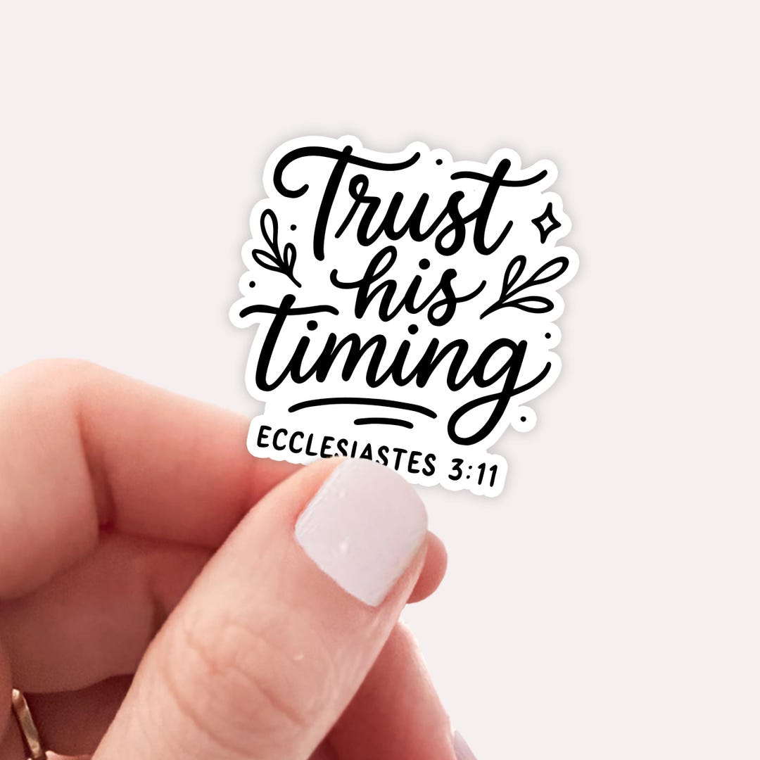 Trust His Timing Vinyl Sticker | Mental Health Sticker | Water Bottle ...