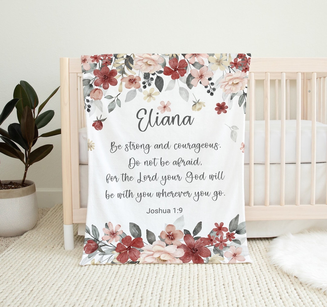 Bible Verse Baby Blanket, Personalized Floral Blanket, Be Strong and ...