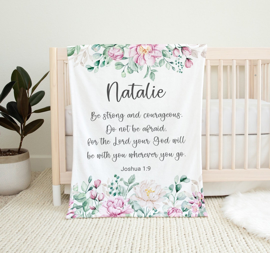 Bible Verse Baby Blanket, Personalized Floral Blanket, Be Strong and ...