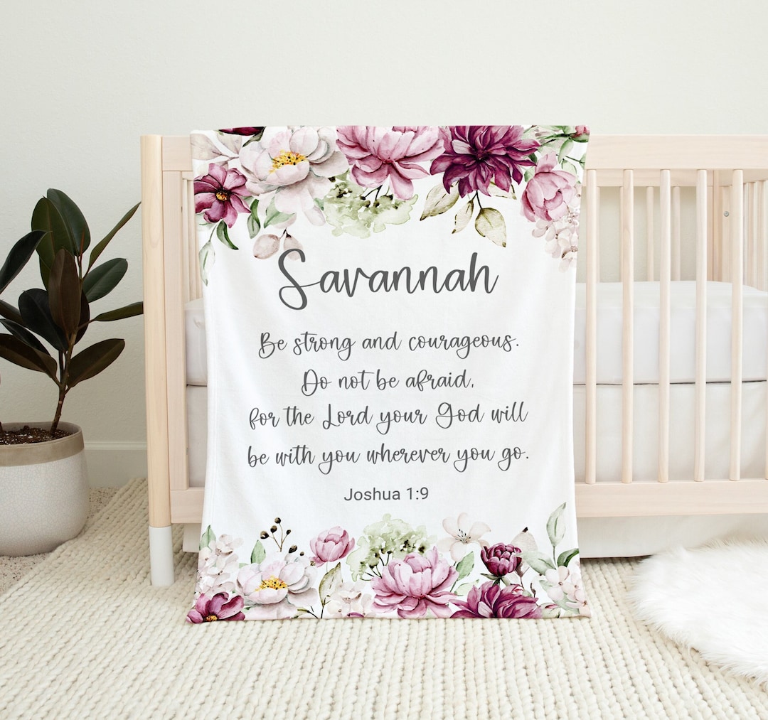 Bible Verse Baby Blanket, Personalized Floral Blanket, Be Strong and ...