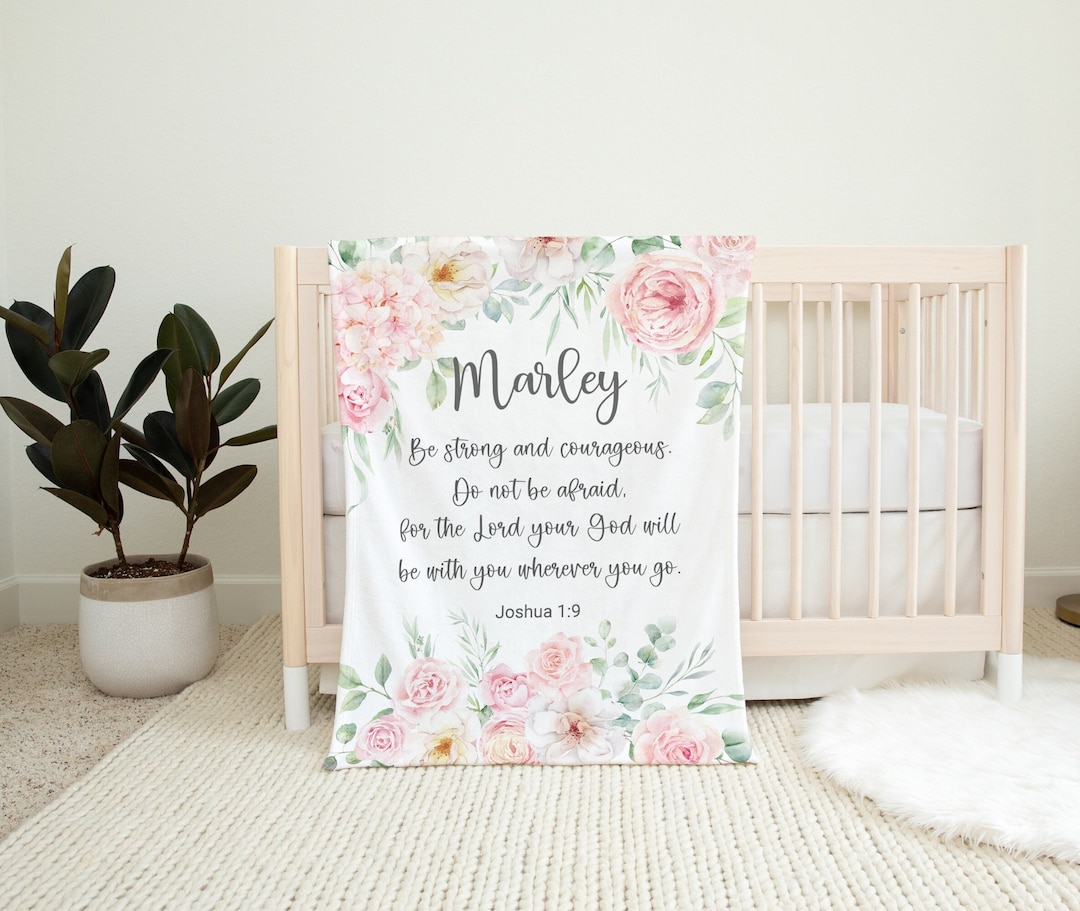 Bible Verse Baby Blanket, Personalized Floral Blanket, Be Strong and ...
