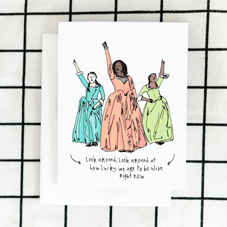 Look Around Card, Hamilton Sisters Card, Schuyler Sisters Card, Bestie ...