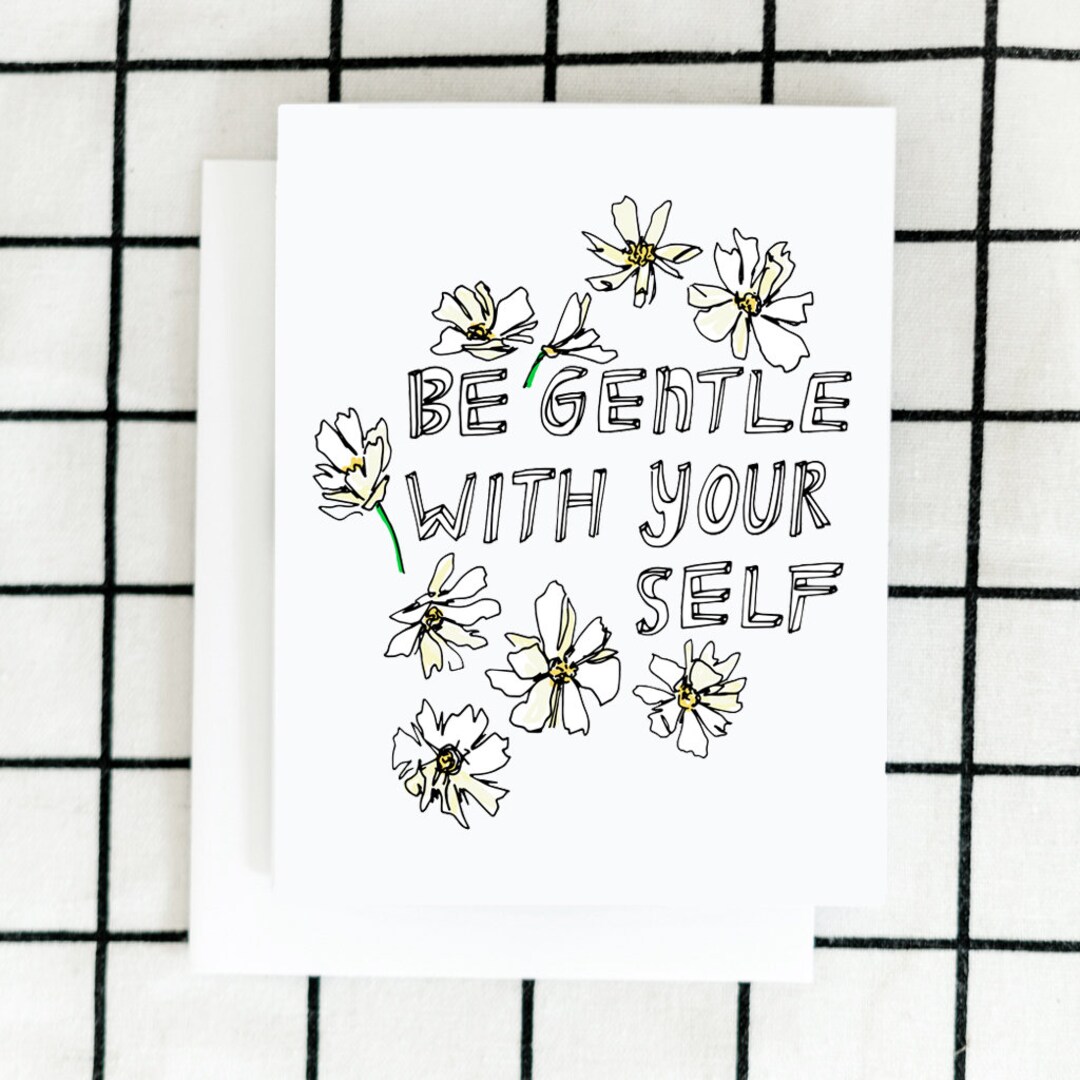 Be Gentle Card, Floral Card, Bestie Card, Self Care Card, Girlfriend ...