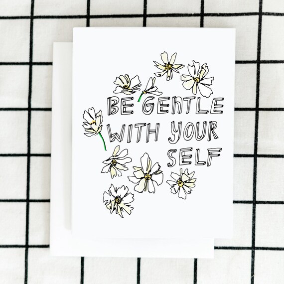 Be Gentle Card Floral Card Bestie Card Self Care Card | Etsy