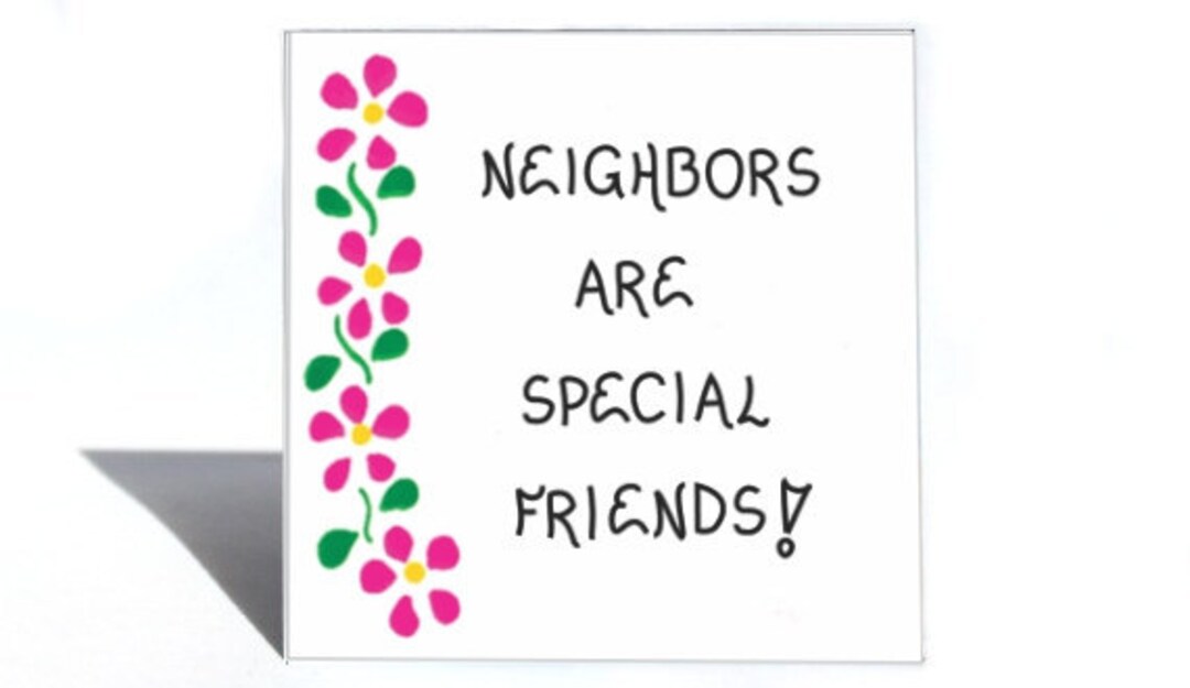 Quote About Neighbors - Message to Special Friends, People Next Door ...