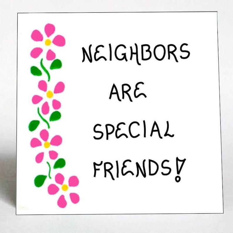Quote About Neighbors Message to Special Friends, People Next Door ...