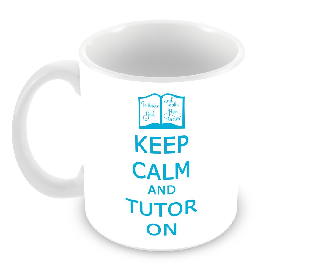 Keep Calm and Tutor on in 2 Mug Sizes Coordinates With Classical ...