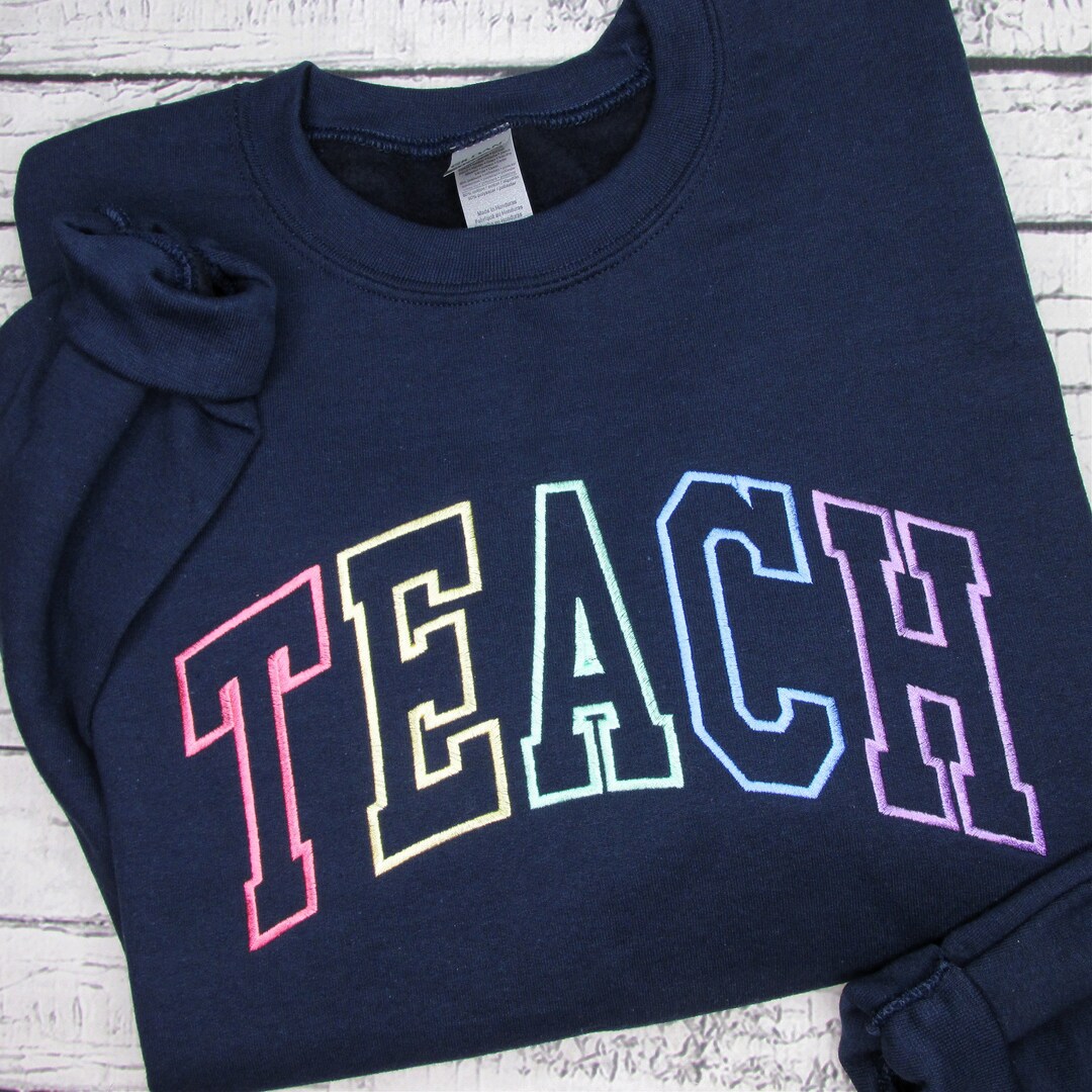 Teach Sweatshirt - Comfort Colors - Embroidered Sweatshirt - Teacher ...