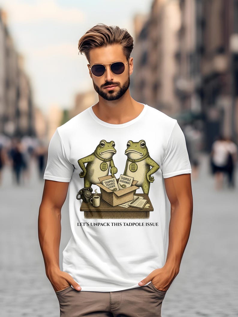 Funny Frog T-shirt, Let's Unpack Tadpole Issue, Management Humor Tee - Etsy