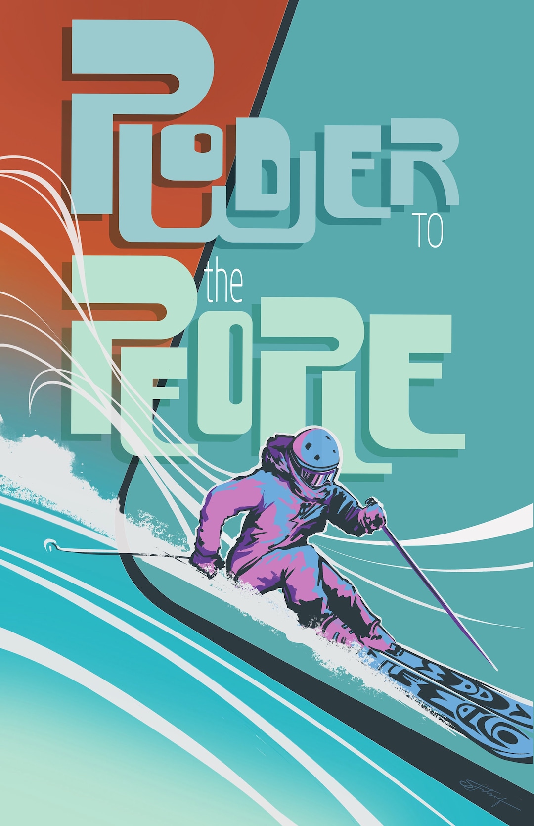 Powder to the People Ski Poster, Modern Retro Style, Skiing Slogan Art ...