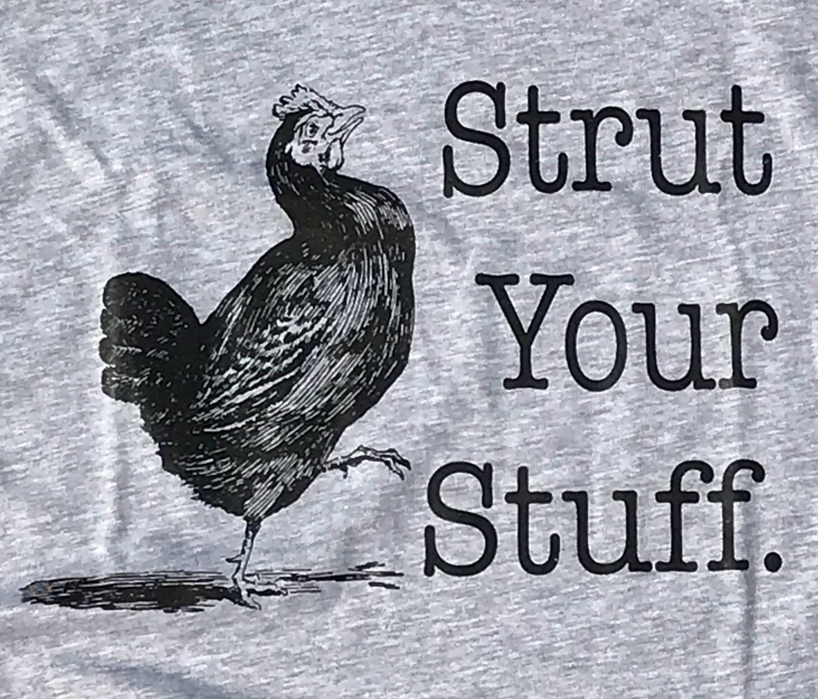 Strut your stuff funny chicken shirt | Etsy