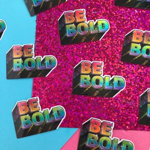 Be Bold Holographic Sticker | Rainbow Pride Sticker | Pride Month Gift ...