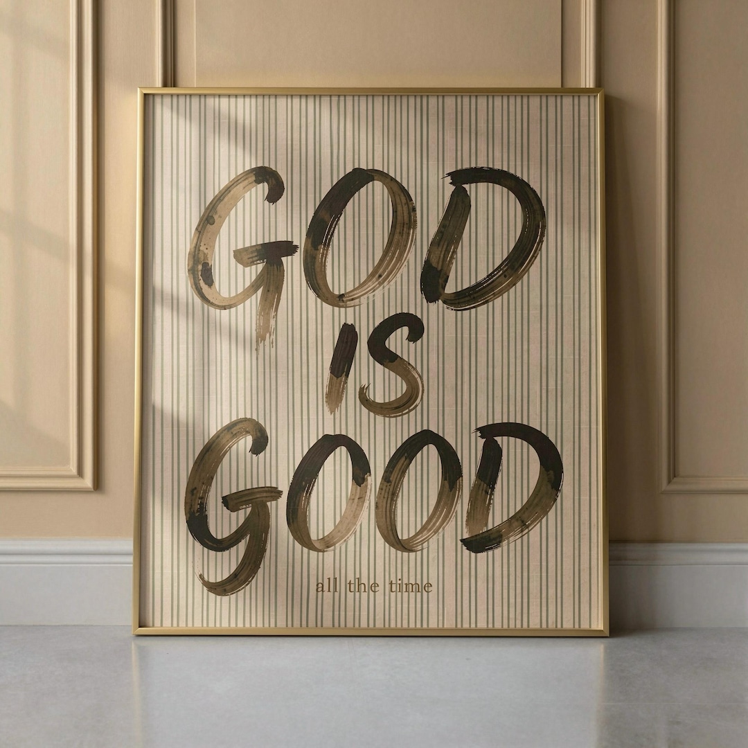 God is Good All the Time Print | Vintage Christian Typography Wall Art ...