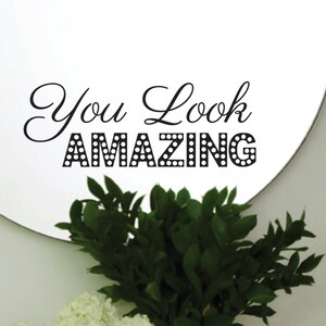 You Look Amazing!, Mirror Decal, Cute Mirror Decal, Mirror Sticker ...