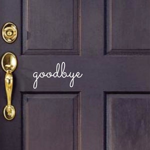 Goodbye Front Door Decal, Goodbye Decal, Goodbye Door Sticker ...