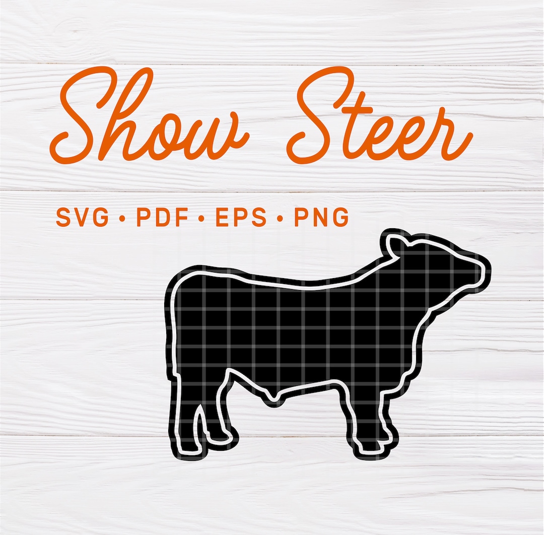 SVG, PDF, EPS, & Png File | Show Steer Svg, Show Steer Svg, Show Steer ...