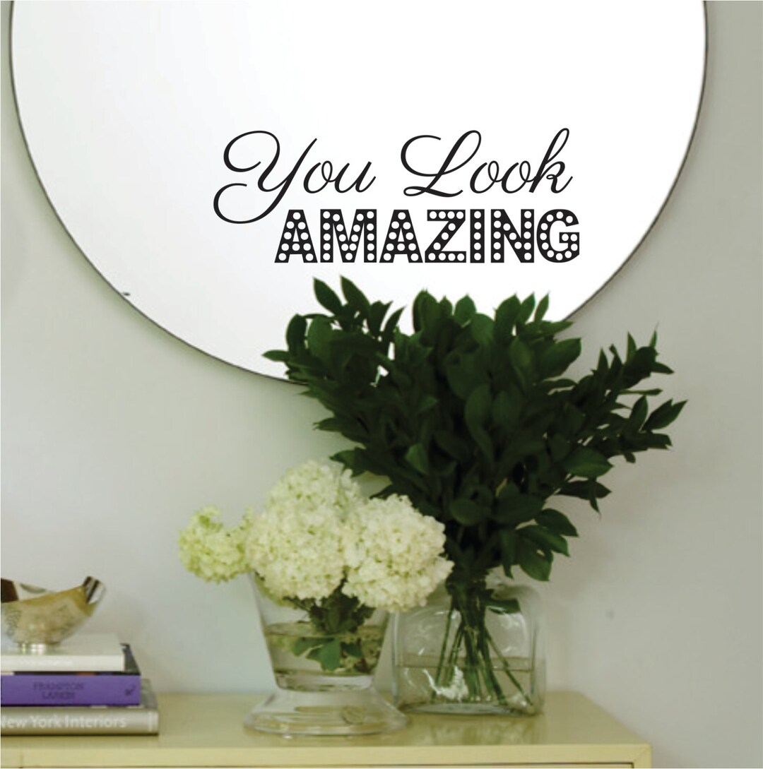 You Look Amazing!, Mirror Decal, Cute Mirror Decal, Mirror Sticker ...