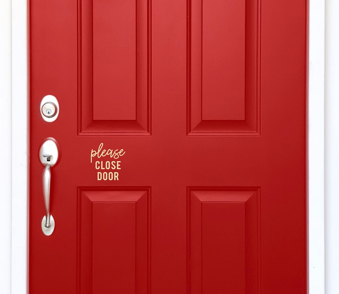 Please Close Door Decal, Please Close Door Sticker, Vinyl Close Door ...