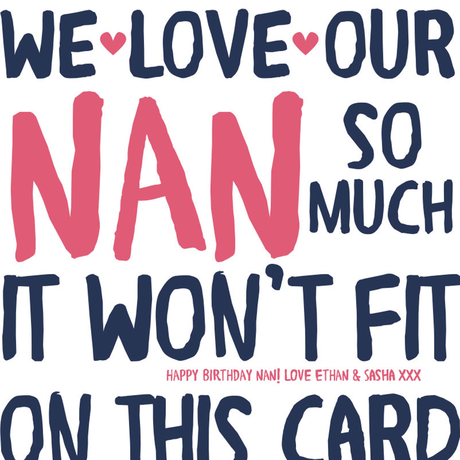 Funny Nan Birthday Card: Oversized Text, 'I Love My Nan so Much ...